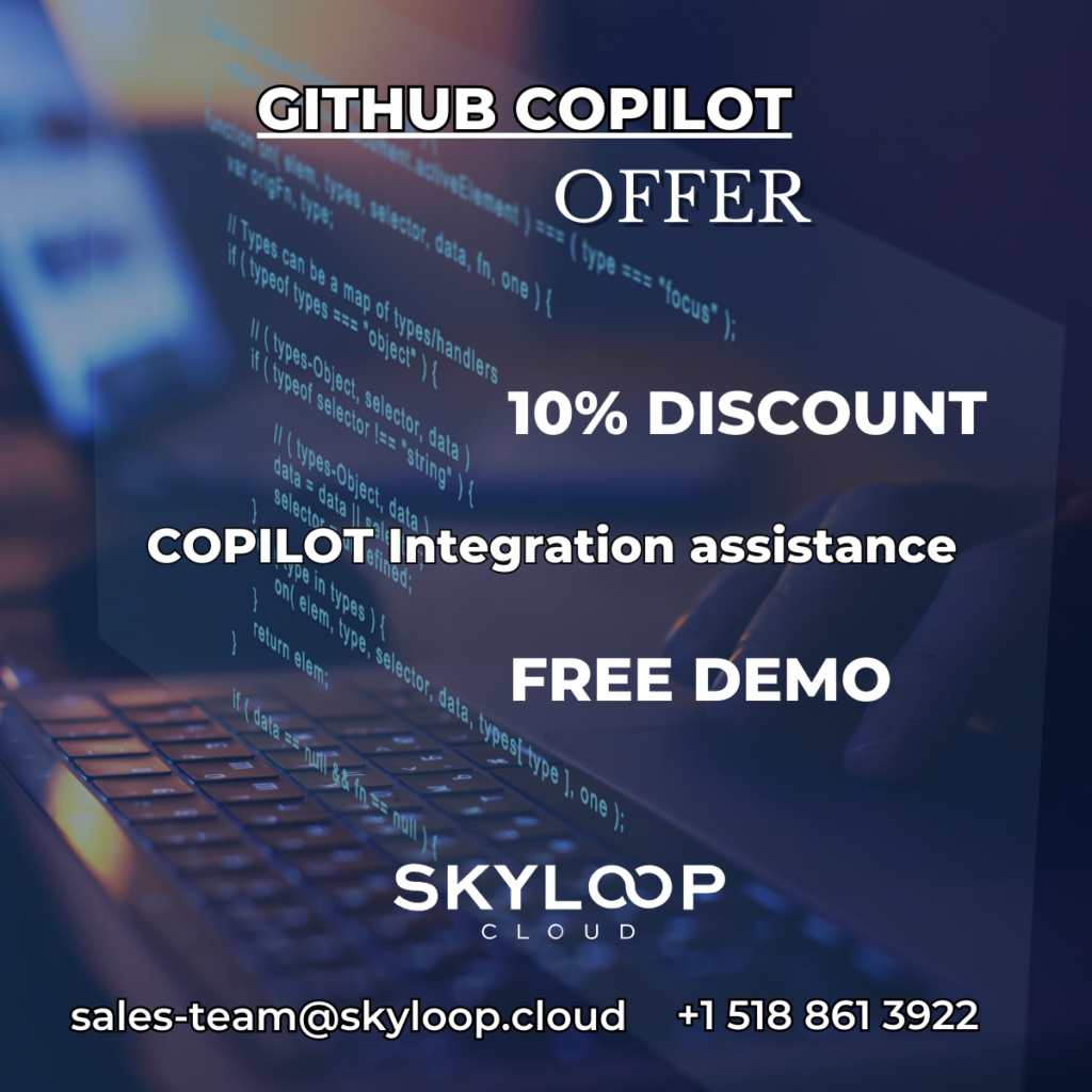 Upgrade your workforce with our GitHub COPILOT Offer - Skyloop Cloud